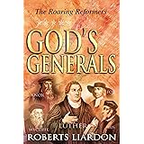 God's Generals: The Martyrs (Volume 6): Liardon, Roberts, Kolenda ...