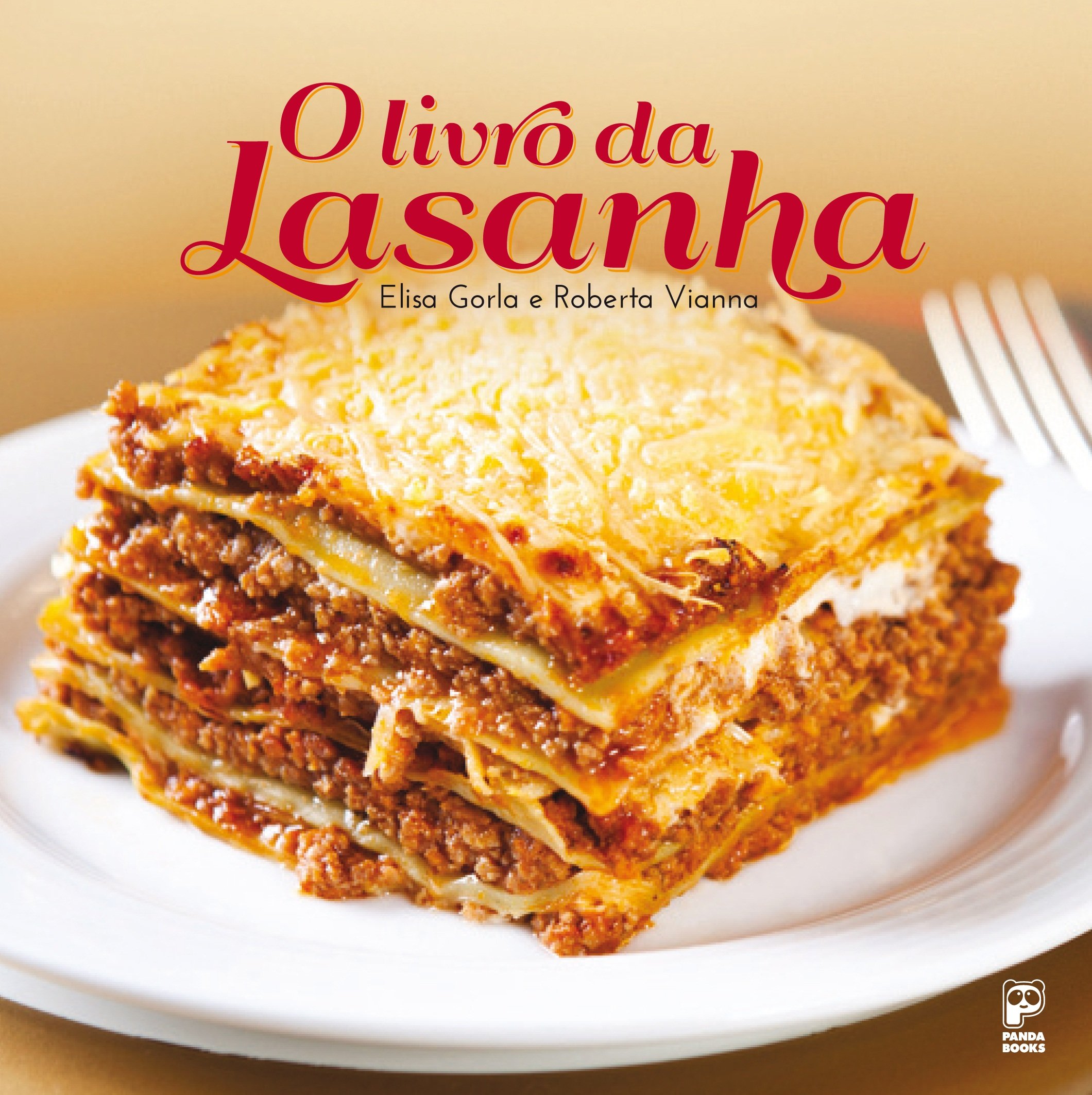 O Livro da Lasanha PDF Elisa Gorla, Roberta Vianna
