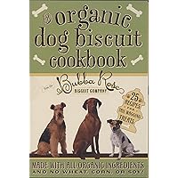 The Organic Dog Biscuit Cookbook Kit: Disbrow, Jessica: 9781604330540 ...