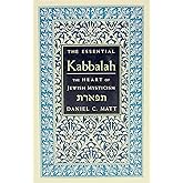 By Daniel C. Matt - The Essential Kabbalah: The Heart of Jewish ...