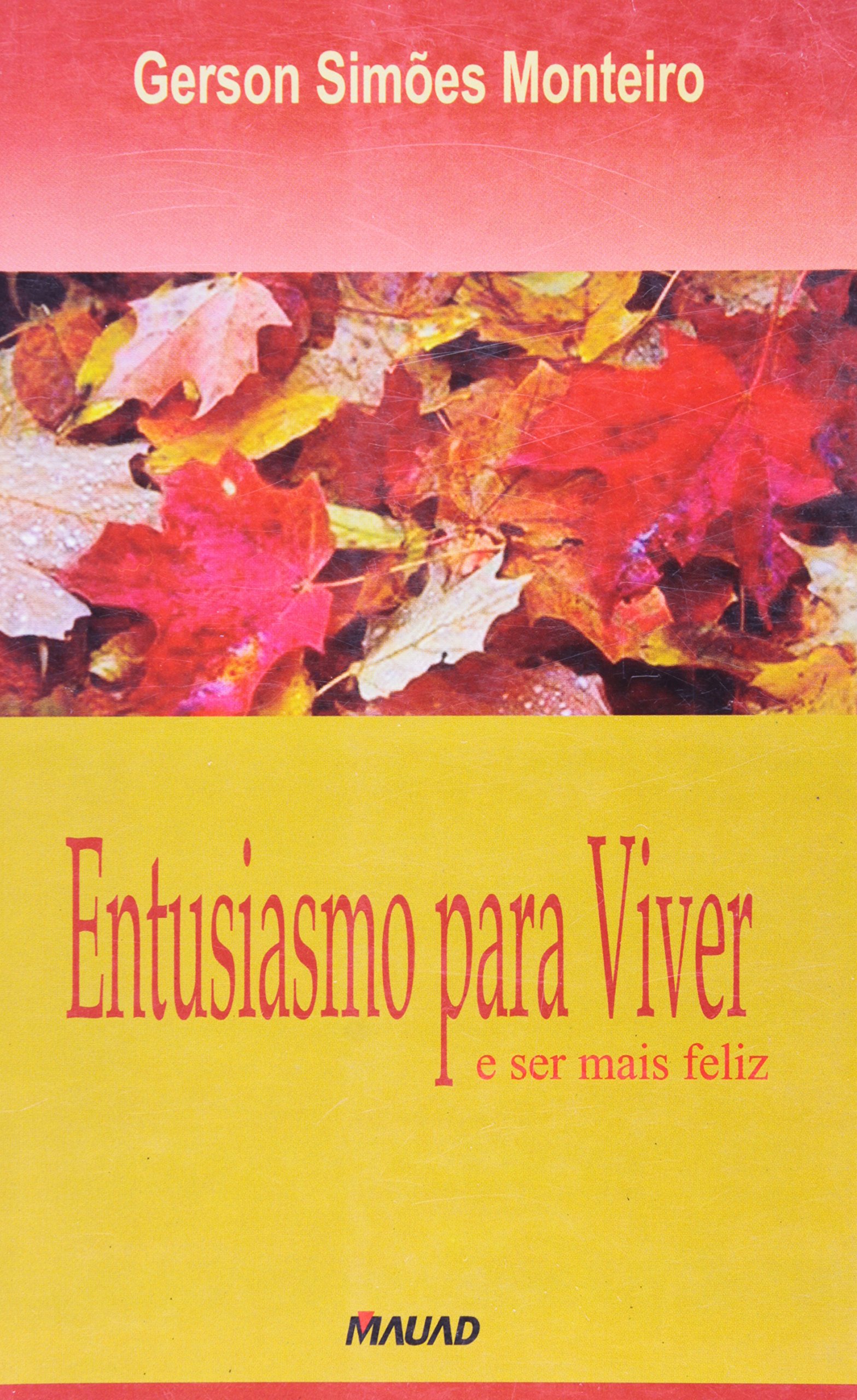Entusiasmo Para Viver PDF Gerson Simoes Monteiro