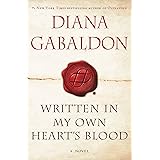Written in My Own Heart's Blood: A Novel (Outlander, Book 8) - Kindle edition by Gabaldon, Diana ...