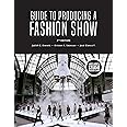 Guide to Producing a Fashion Show: Bundle Book + Studio Access Card ...