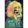 Amazon.com: What Big Teeth: 9780374314309: Szabo, Rose: Books