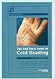 The Full Facts Book of Cold Reading: A Comprehensive Guide to the Most ...