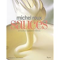Michel Roux Sauces: Revised and Updated Edition: Roux, Michel ...