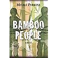 Bamboo People: Perkins, Mitali: 9781580893299: Amazon.com: Books