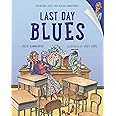 Last Day Blues (The Jitters Series): Danneberg, Julie, Love, Judy ...