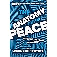 The Anatomy of Peace, Fourth Edition: Resolving the Heart of Conflict ...