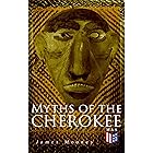 Cherokee History, Myths and Sacred Formulas - Kindle edition by Mooney ...