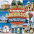 Unique America - Strange, Unusual, and Just Plain Fun: A Trip Through ...