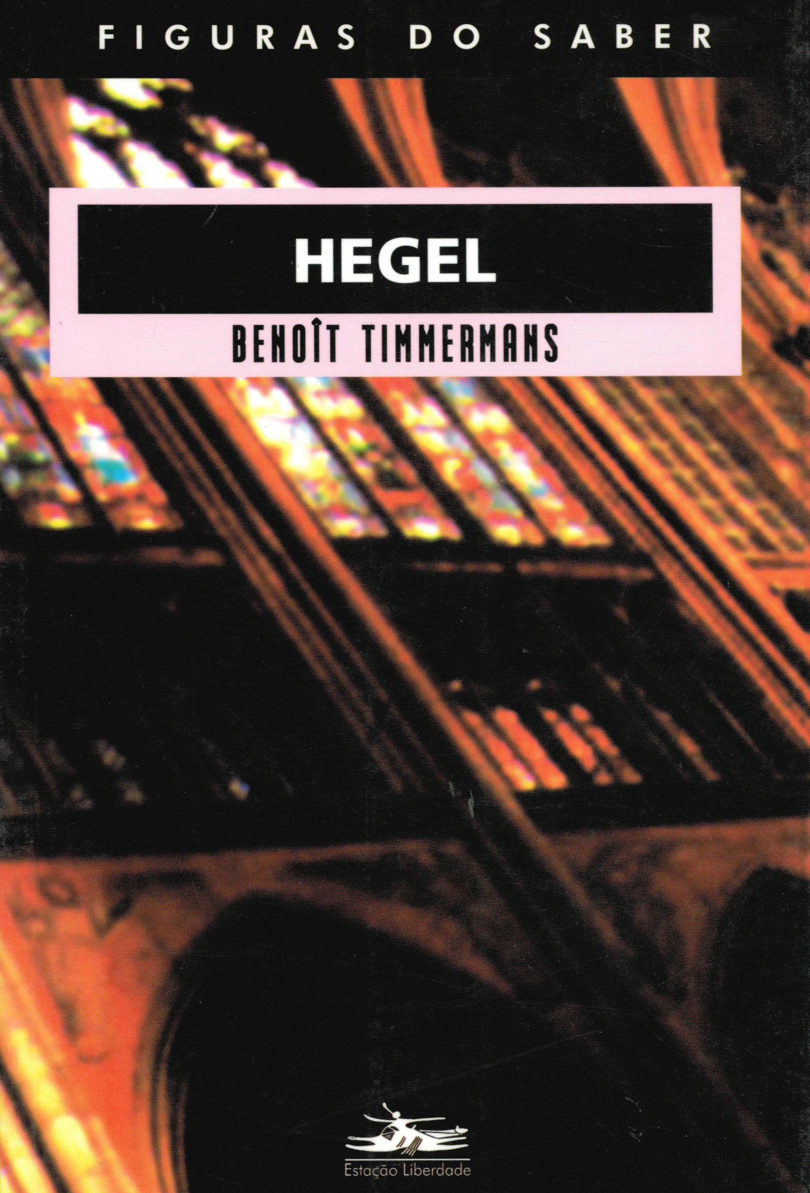 Hegel - Coleção Figuras do Saber 12 PDF Benoit Timmermans