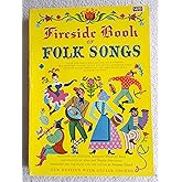 Fireside Book of Folk Songs: Norman Lloyd, Margaret Bradford Boni ...