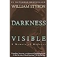 Darkness Visible: A Memoir of Madness: Styron, William: 9780679736394: Amazon.com: Books