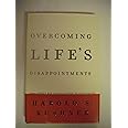 Overcoming Life's Disappointments: Kushner, Harold S.: 9781400040575 ...