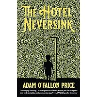 Amazon.com: The Hotel Neversink: 9781947793347: Price, Adam O'Fallon: Books