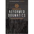 Reformed Dogmatics: Theology Proper: Vos, Geerhardus J., Gaffin Jr ...