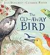 The Go-Away Bird: Amazon.co.uk: Julia Donaldson, Catherine Rayner: Books