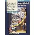 Science and Technology in World History: An Introduction: McClellan III ...