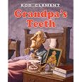 Grandpa's Teeth: A Hilarious Whodunit Picture Book for Kids (Ages 4-8 ...