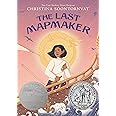 The Last Mapmaker: Soontornvat, Christina: 9781536204957: Amazon.com: Books