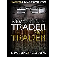 Amazon.com: New Trader Rich Trader: 2nd Edition: Revised and Updated eBook : Burns, Steve, Burns ...