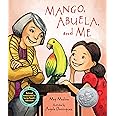 Mango, Abuela, and Me: Medina, Meg, Dominguez, Angela: 9780763669003 ...