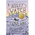 Night Watch (Pulitzer Prize Winner): A Novel: Phillips, Jayne Anne: 9781101972793: Amazon.com: Books