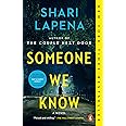 Amazon.com: Someone We Know: A Novel: 9780525557678: Lapena, Shari: Books