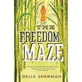 The Freedom Maze: Sherman, Delia: 9780763669751: Amazon.com: Books