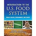 Introduction to the US Food System: Public Health, Environment, and ...
