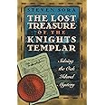 The Lost Treasure of the Knights Templar: Solving the Oak Island ...