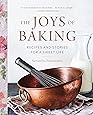The Joys of Baking: Recipes and Stories for a Sweet Life: Seneviratne ...