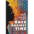 Race Against Time: The Politics of a Darkening America: Boykin, Keith ...