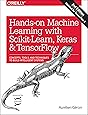 Hands-on Machine Learning with Scikit-Learn, Keras, and TensorFlow: Concepts, Tools, and ...