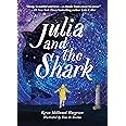 Julia and the Shark: Hargrave, Kiran Millwood, de Freston, Tom ...