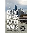 Amazon.com: The Great Lakes Water Wars: 9781559630870: Annin, Peter: Books