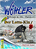 Wöhlers 29. Fall: Der Sauhund (Wöhlers Fälle) eBook: Manfred Sutor ...