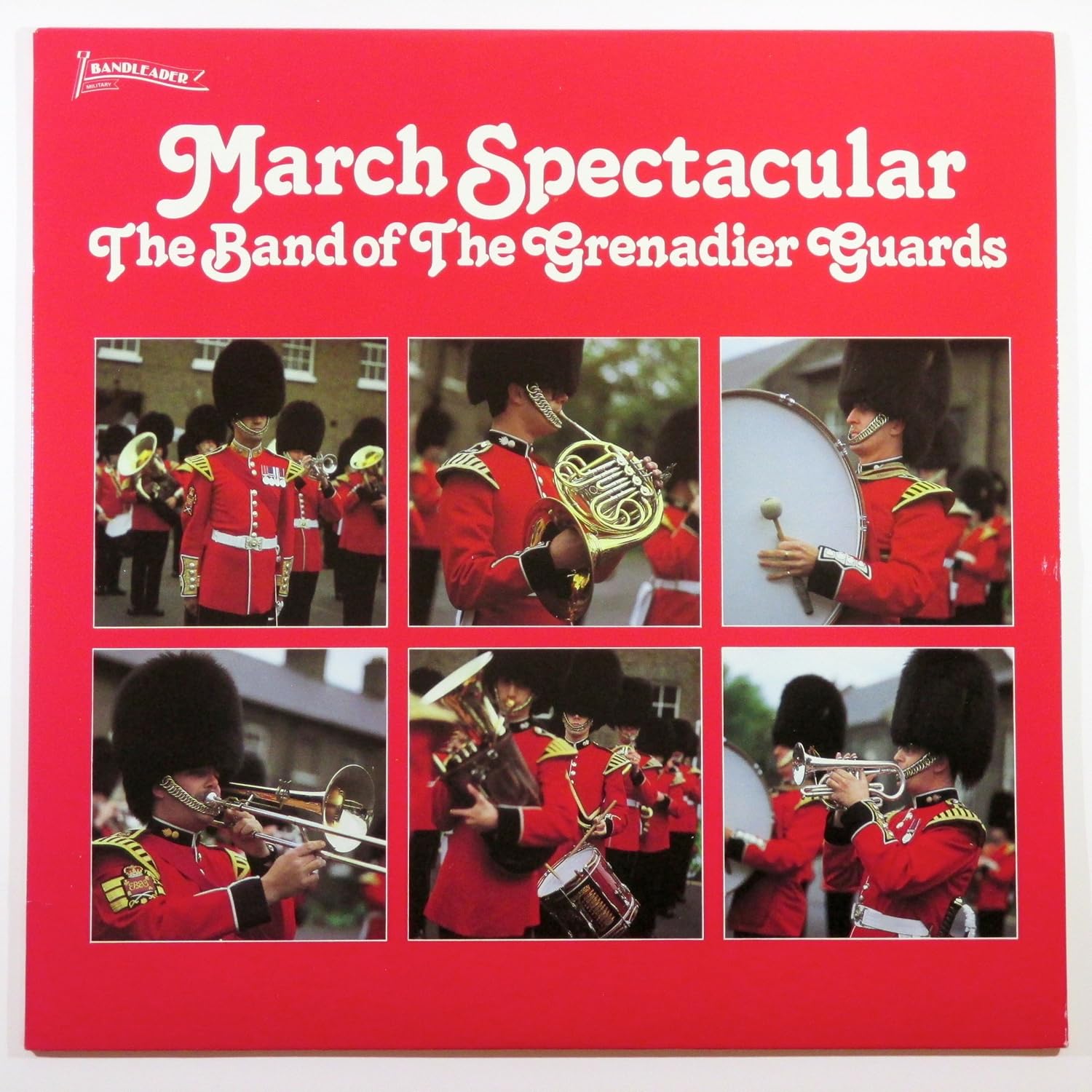 The Band of the Grenadier Guards - March Spectacular: The Band of the ...