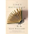 Amazon.com: The Liar's Dictionary: A Novel: 9780385546775: Williams ...