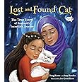 Lost and Found Cat: The True Story of Kunkush's Incredible Journey: Kuntz, Doug, Shrodes, Amy ...