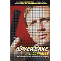 Layer Cake - Kindle edition by Connolly, J. J.. Mystery, Thriller ...