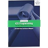 iPhone Programming: The Big Nerd Ranch Guide (Big Nerd Ranch Guides): Joe Conway, Aaron ...