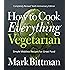 How to Cook Everything The Basics: All You Need to Make Great Food ...