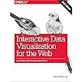 Interactive Data Visualization for the Web: An Introduction to ...