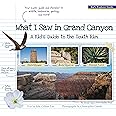 What I Saw in Grand Canyon: A Kid's Guide to the National Park: Lue ...
