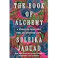 The Book of Alchemy: A Creative Practice for an Inspired Life: Jaouad ...