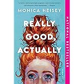 Amazon.com: Really Good, Actually: A Novel: 9780063235410: Heisey ...