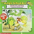 Gets Planted: A Book About Photosynthesis (The Magic School Bus ...