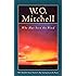 How I Spent My Summer Holidays: W.O. Mitchell: 9780771061103 ...